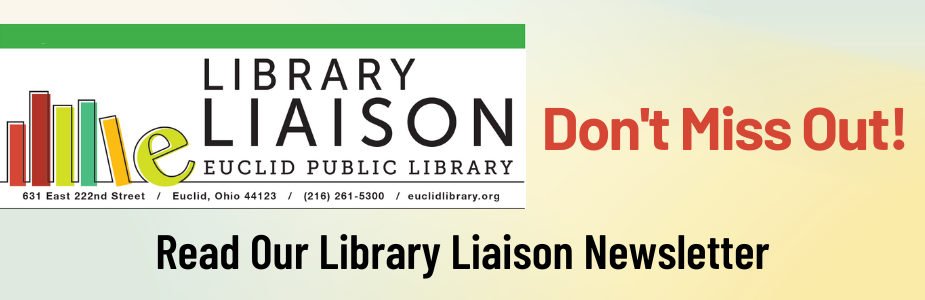 Read the Library Liaison | Euclid Public Library